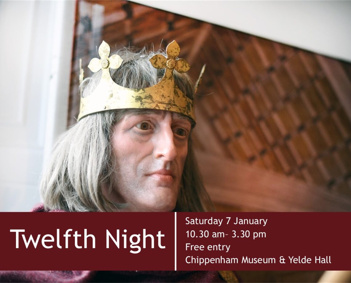 Twelfth Night at Chippenham Museum - One Chippenham